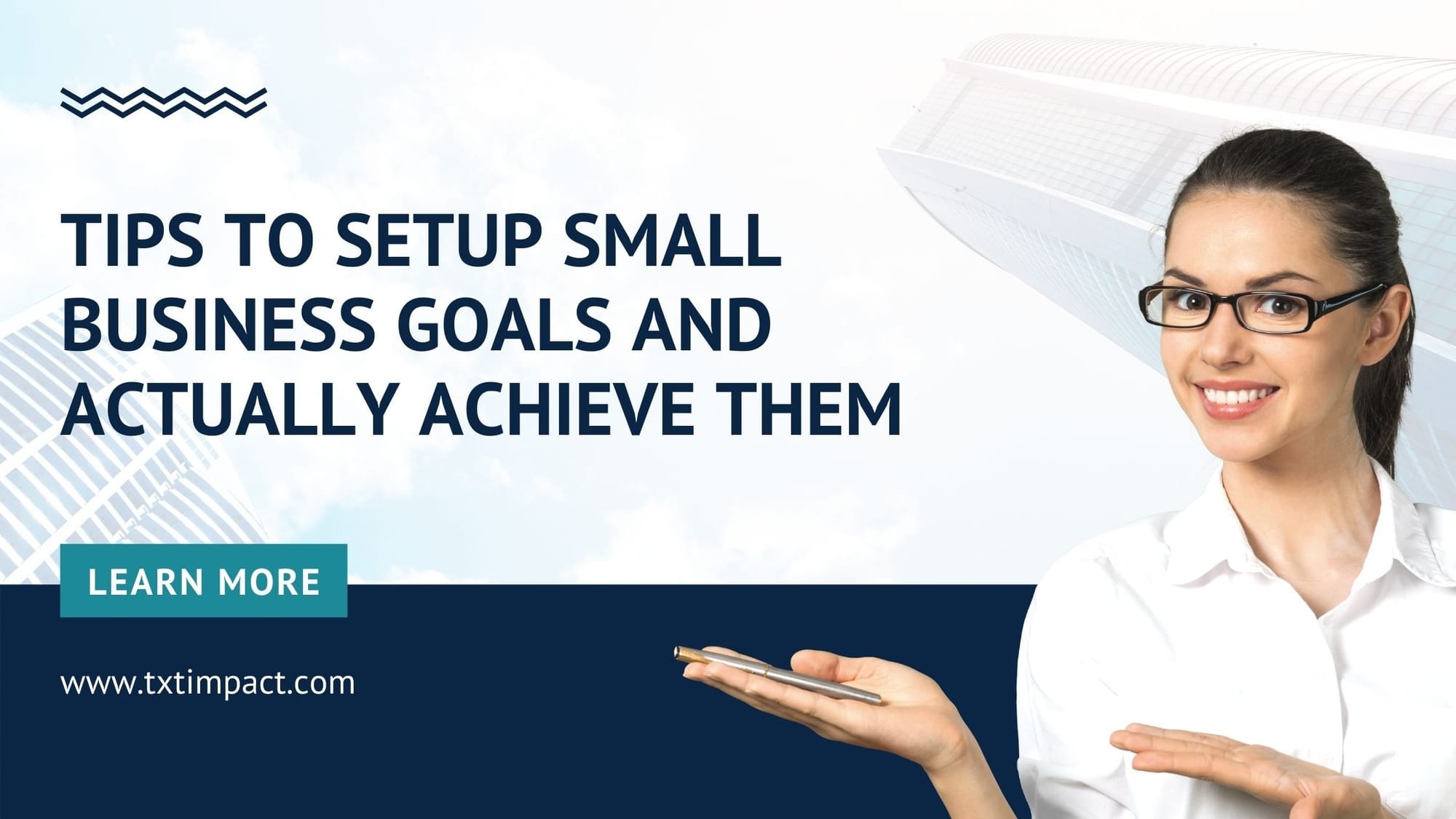Tips for Small Business Goal Success -TXTImpact
