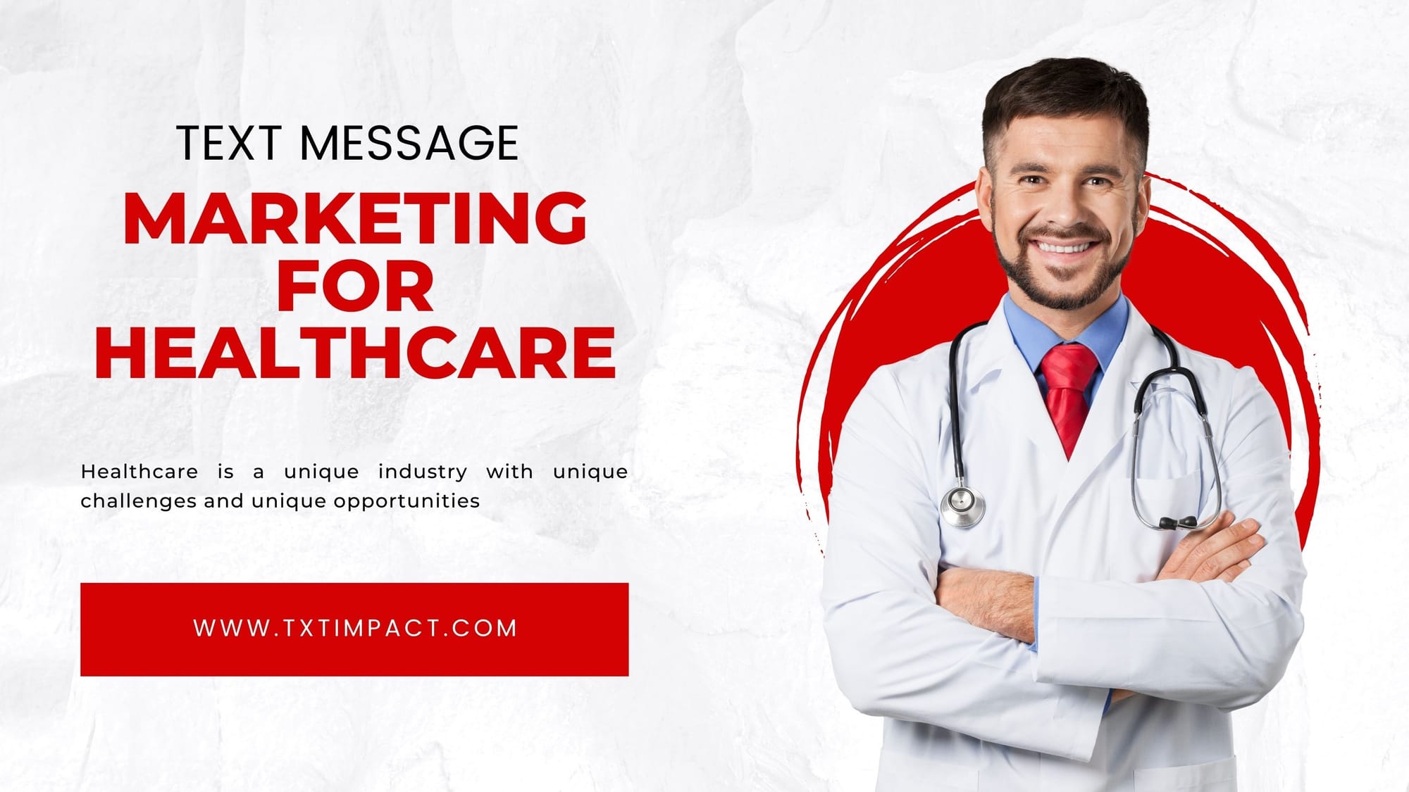 Texting for Healthcare: Patient Engagement -TXTImpact