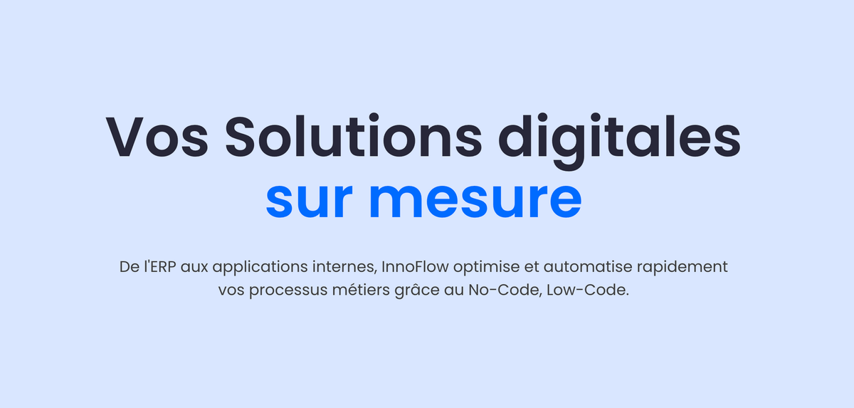 InnoFlow, vos solutions digitales sur mesure
